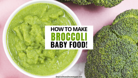 How to Make Broccoli Baby Food - Keep Calm And Mommy On